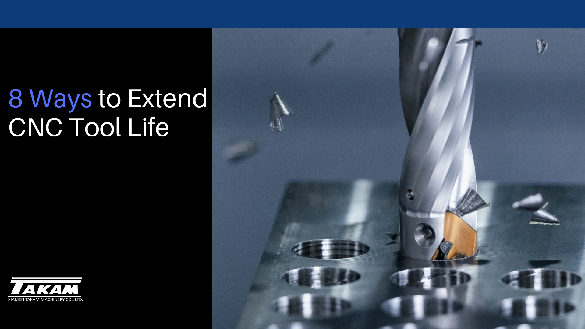 8 Ways to Extend CNC Tool Life - Xiamen Takam Machinery Co., Ltd